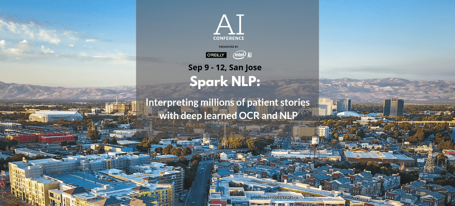 John Snow Labs Is Invited To Speak At Oreilly Ai On Using Nlp To Interpret Patient Journeys