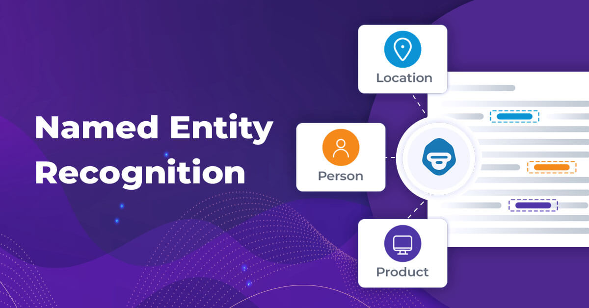 Named Entity Recognition Blog: Named Entity Recognition Model Named Entity Recognition Blog: Named Entity Recognition Model